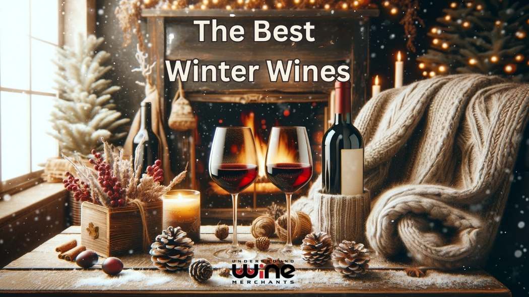 The Best Winter Wines: Cozy and Comforting Choices